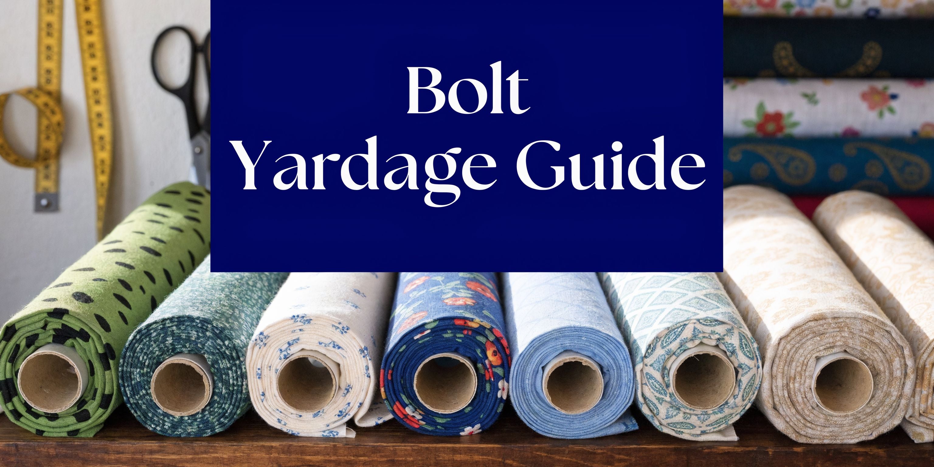 How Much Material Is On A Bolt Of Fabric